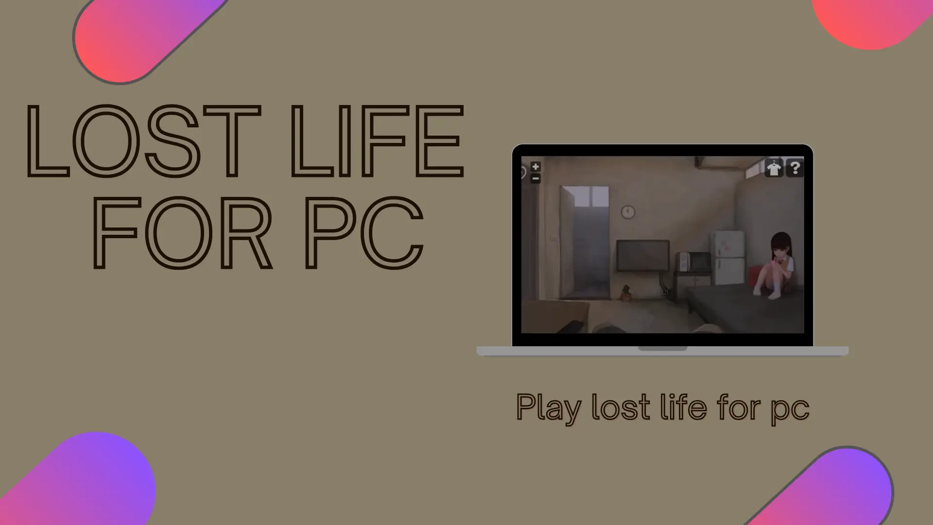 Download Lost Life for PC (Windows/MAC) – MOD APk
